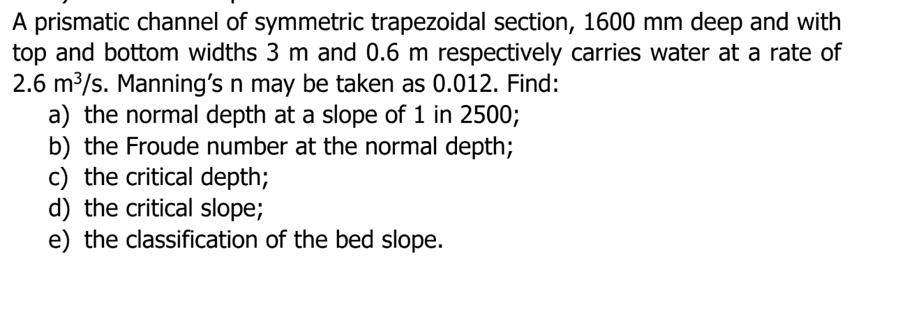 Solved PLEASE SHOW CALCULATIONS ONLYA prismatic channel of | Chegg.com