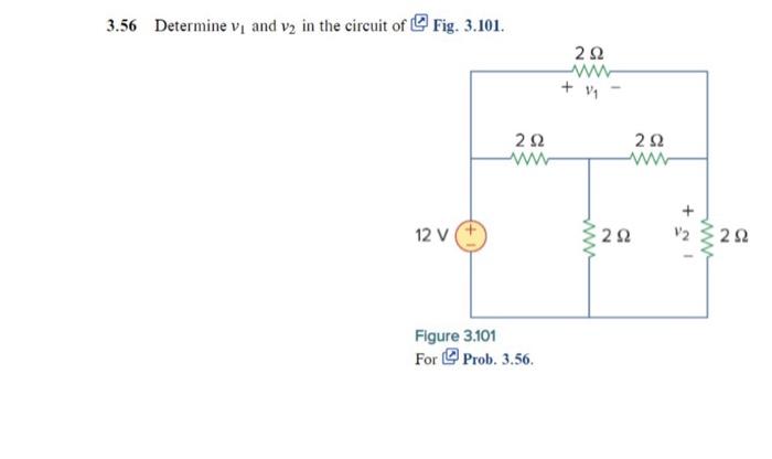 Solved 3.56 Determine v1 and v2 in the circuit of Fig. | Chegg.com