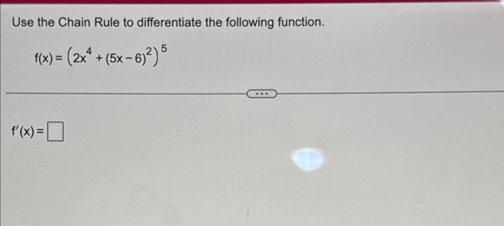 Solved Use the Chain Rule to differentiate the following | Chegg.com