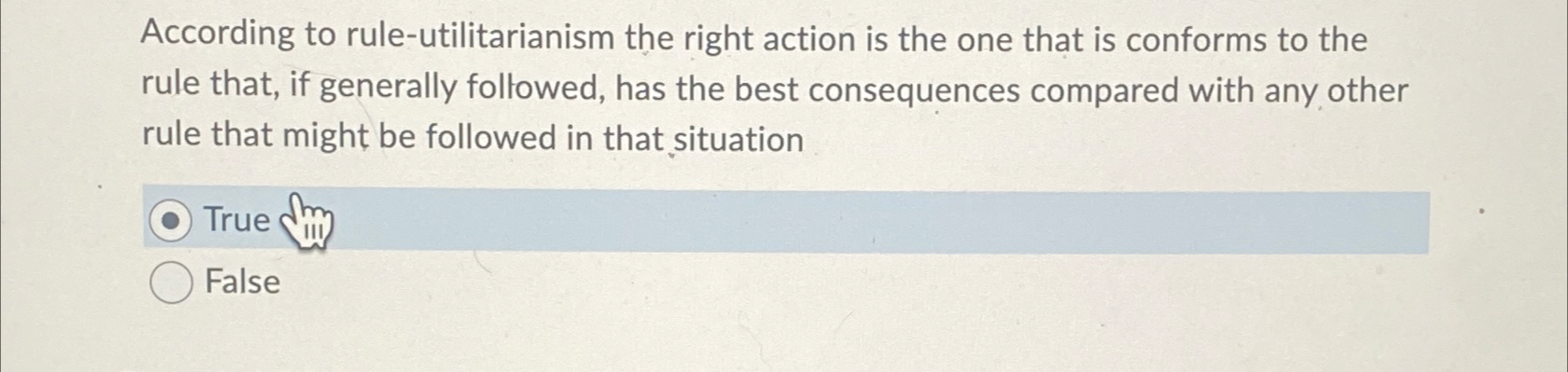 Solved According to rule-utilitarianism the right action is | Chegg.com