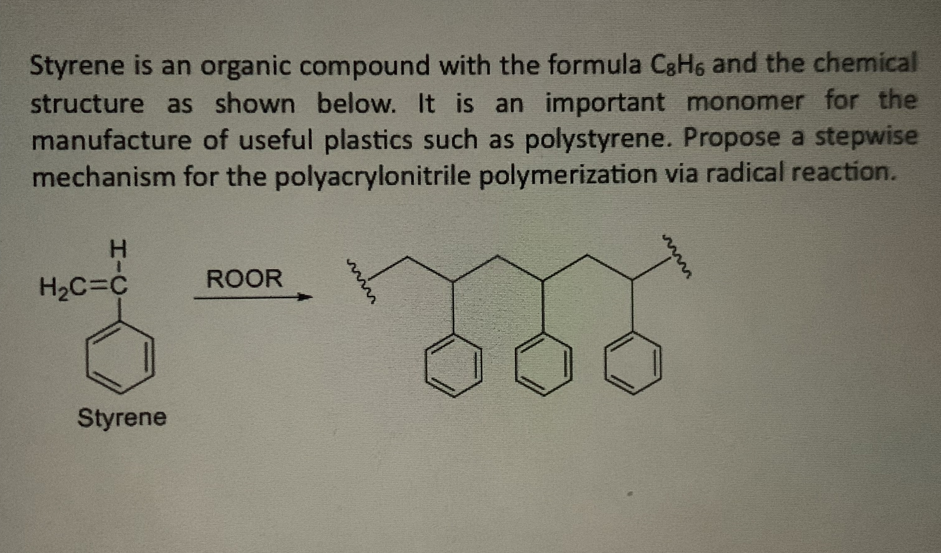 Solved Styrene is an organic compound with the formula C8H6 | Chegg.com