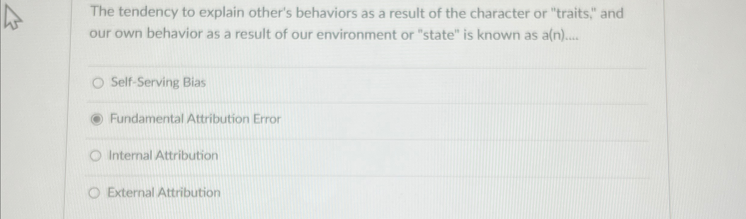 Solved The tendency to explain other's behaviors as a result | Chegg.com