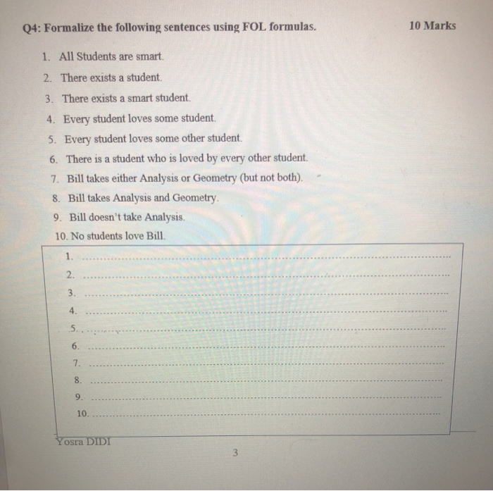 Solved Q4: Formalize the following sentences using FOL | Chegg.com