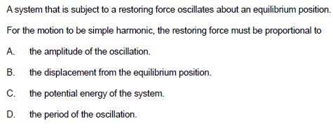 Solved A system that is subject to a restoring force | Chegg.com