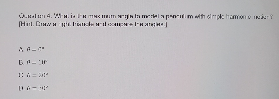 Solved Question 4: What is the maximum angle to model a | Chegg.com