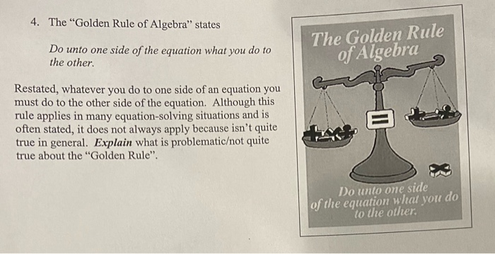 Solved 4. The "Golden Rule of Algebra” states Do unto one | Chegg.com