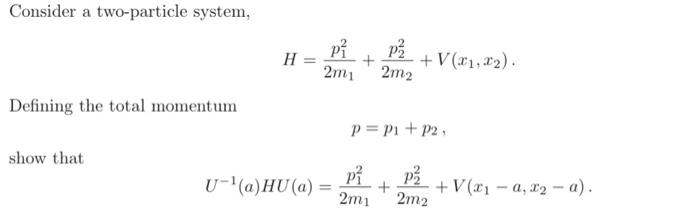Solved Quantum MechanicsConsider a two-particle | Chegg.com