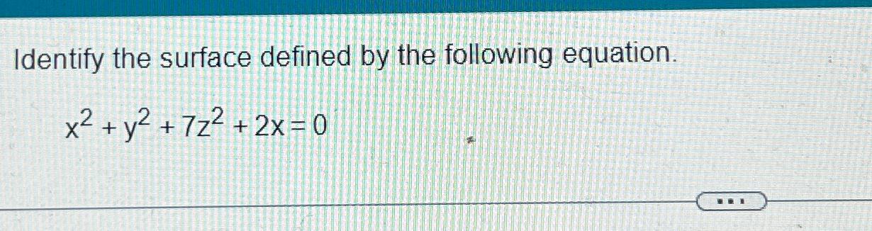 Solved Identify the surface defined by the following | Chegg.com