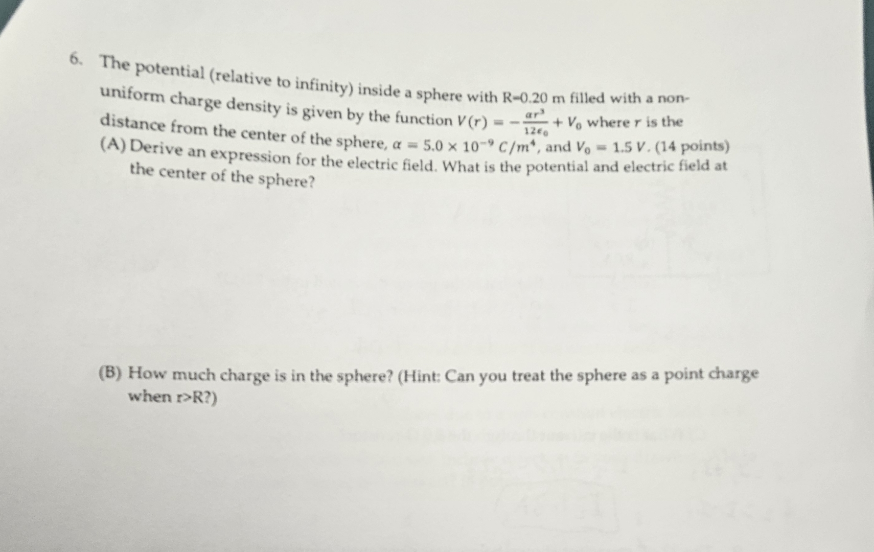 Solved The potential (relative to infinity) ﻿inside a sphere | Chegg.com