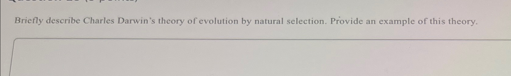 Solved Briefly describe Charles Darwin's theory of evolution | Chegg.com