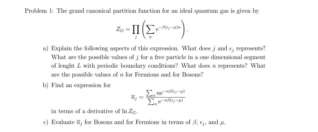 Solved Problem 1: The grand canonical partition function for | Chegg.com