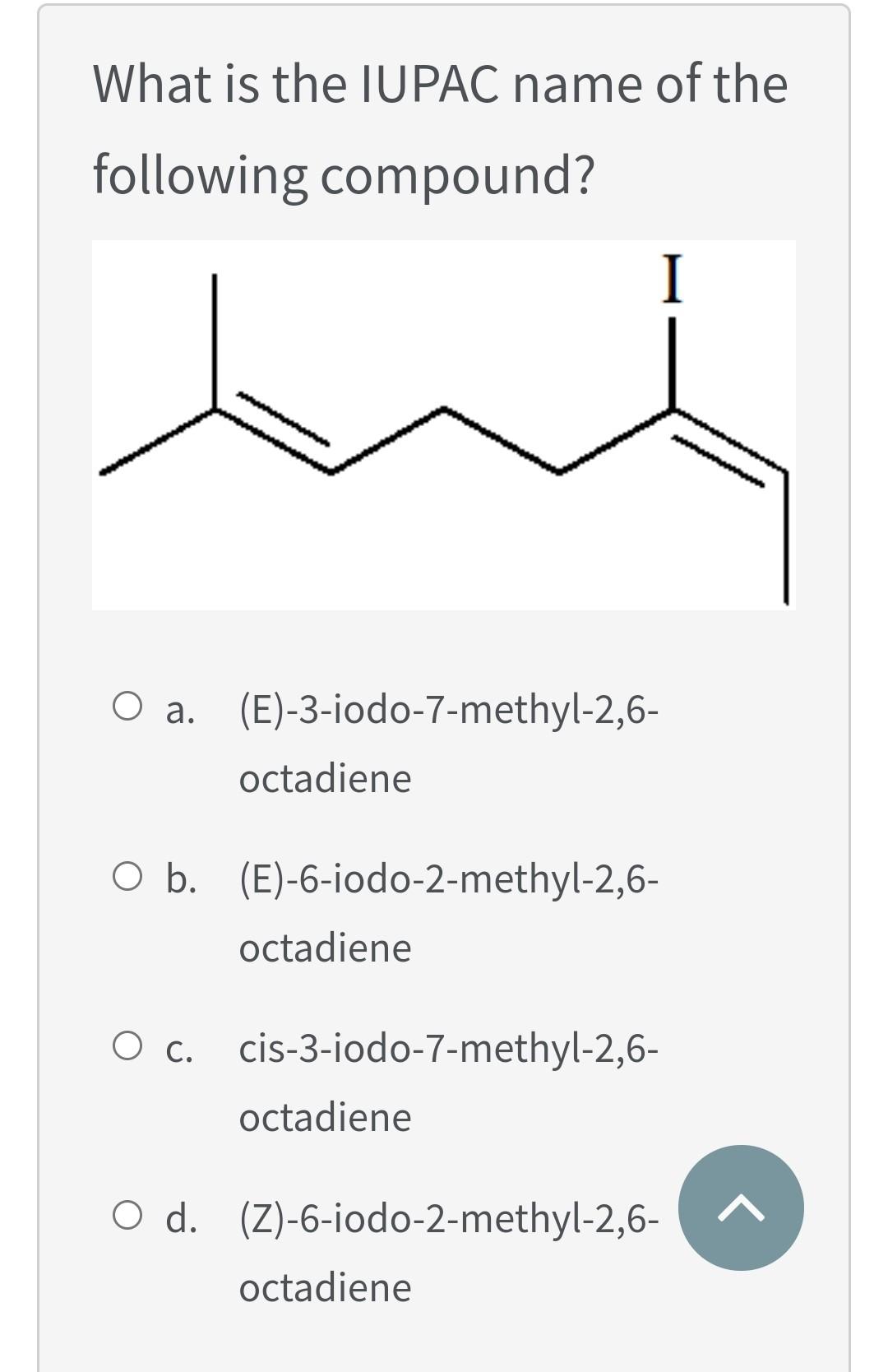 Solved What is the IUPAC name of the following compound? O | Chegg.com