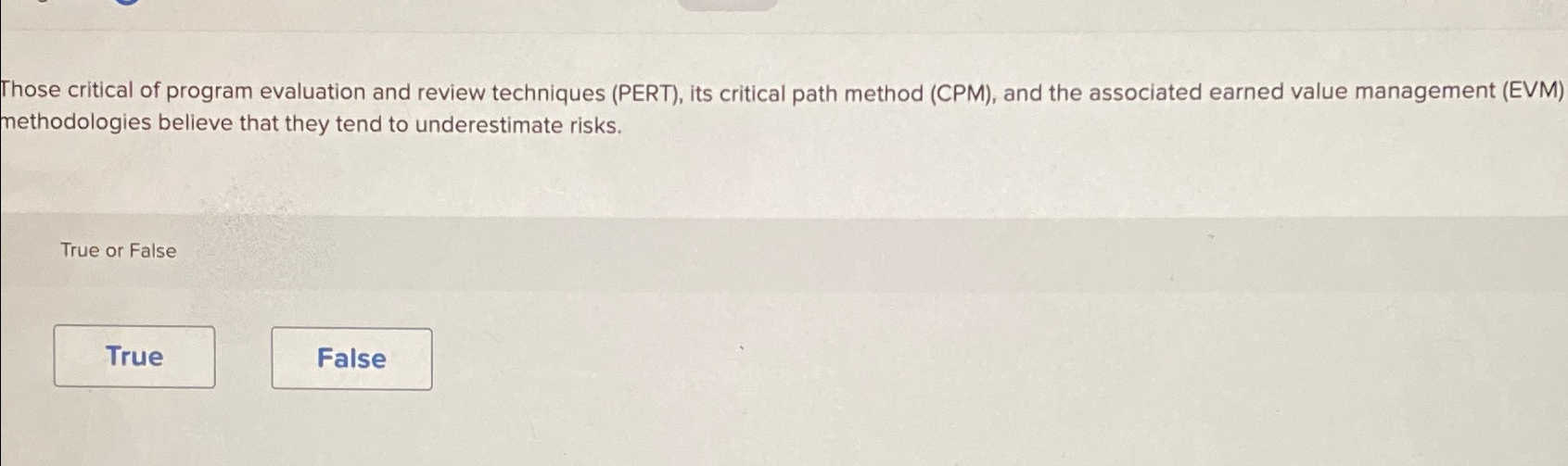 Solved Those critical of program evaluation and review | Chegg.com