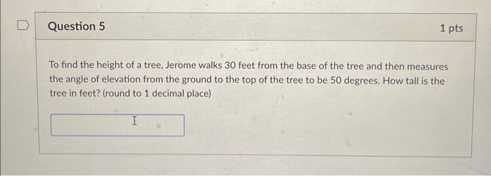 Solved To find the height of a tree, Jerome walks 30 feet | Chegg.com