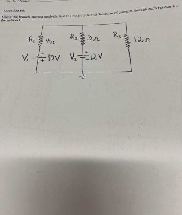 Solved Question m4: Using the branch-current analysis find | Chegg.com