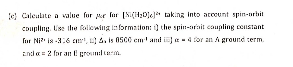 Solved (c) ﻿Calculate a value for μeff ﻿for [Ni(H2O)6]2+ | Chegg.com