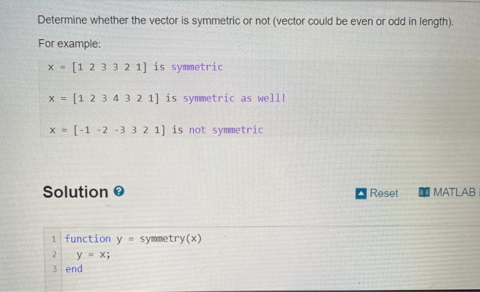 Solved Determine whether the vector is symmetric or not | Chegg.com