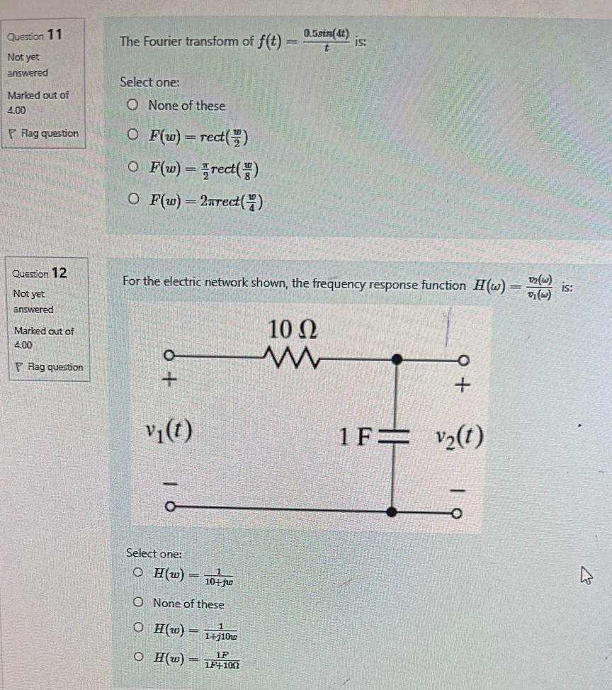 Solved The Fourier transform of f(t)=t0.5sin(Δt) is: Select | Chegg.com