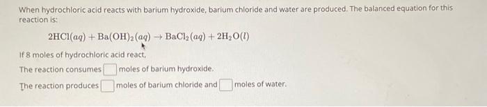 Solved When hydrochloric acid reacts with barium hydroxide, | Chegg.com