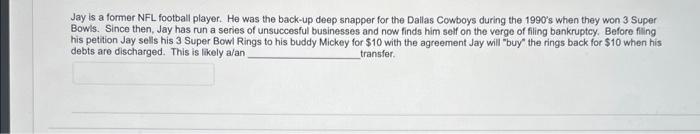 Jay is a former NFL football player. He was the | Chegg.com