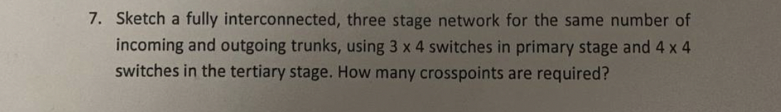 Solved Sketch a fully interconnected, three stage network | Chegg.com