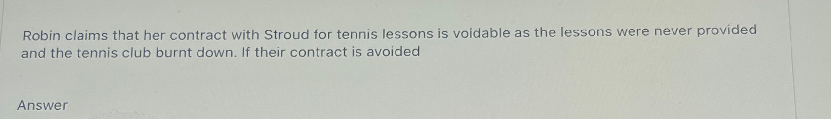 Solved Robin claims that her contract with Stroud for tennis | Chegg.com