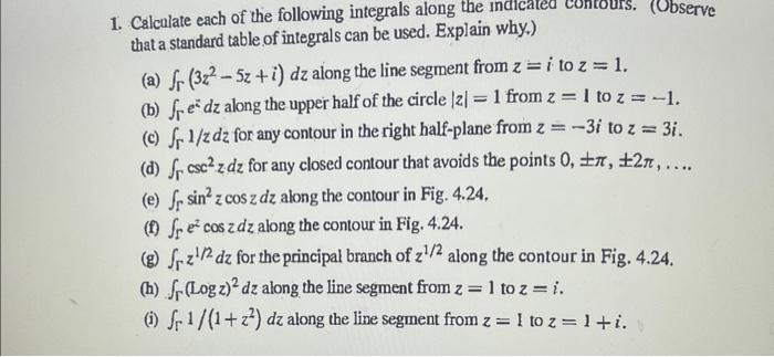 Solved 1. Calculate each of the following integrals along | Chegg.com