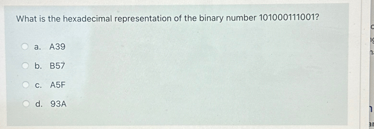Solved What Is The Hexadecimal Representation Of The Binary 9084