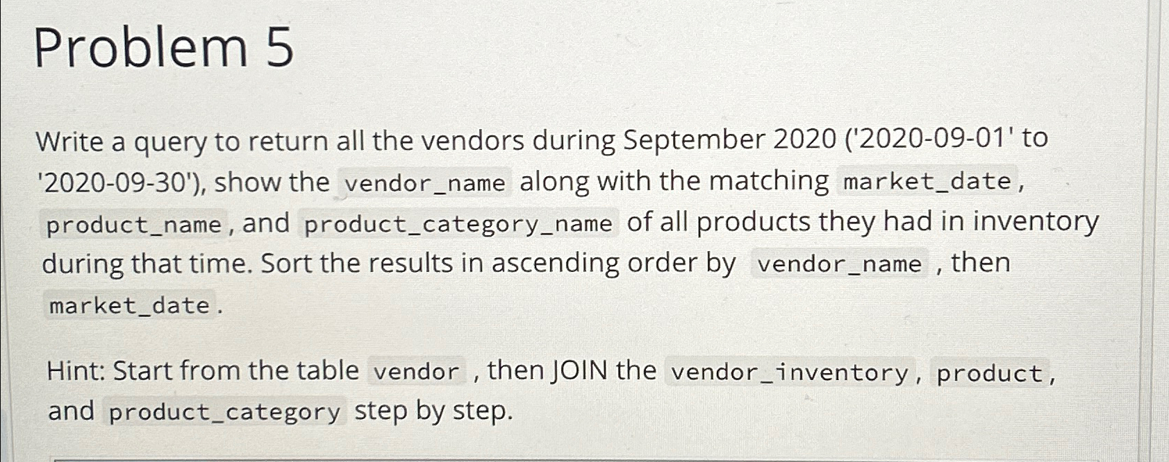 Solved Problem 1Write a query that INNER JOINS the customer | Chegg.com