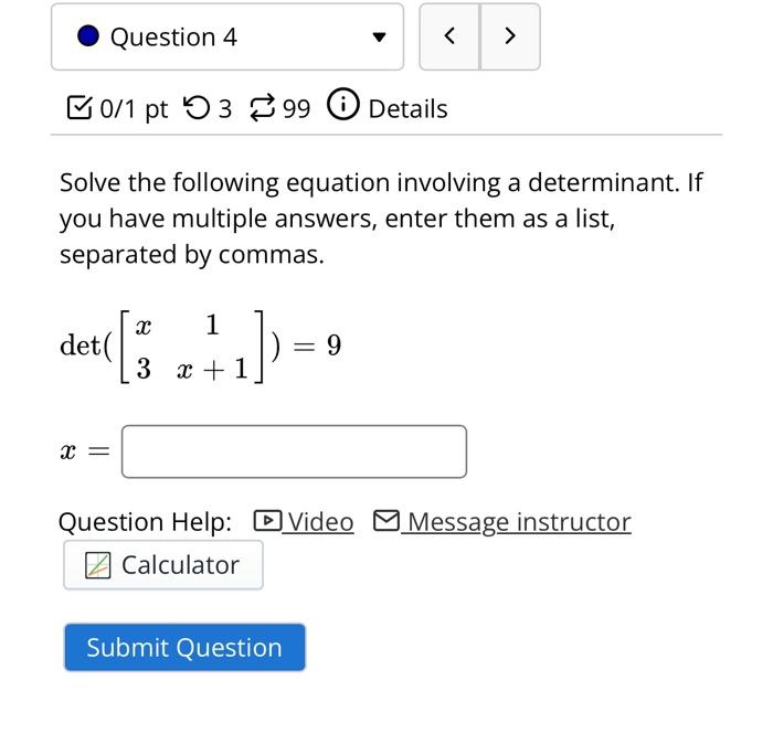 Solved Solve the following equation involving a determinant. | Chegg.com