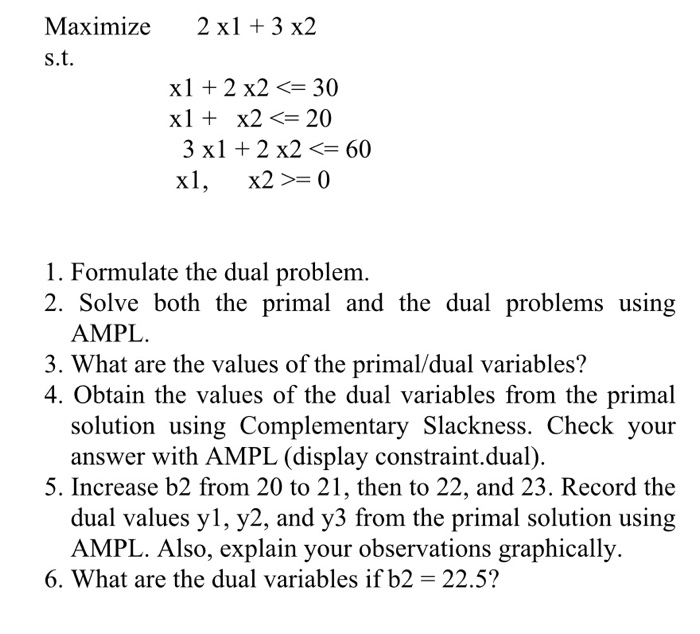 Solved 2x1 + 3 x2 Maximize s.t. x1 + 2 x2