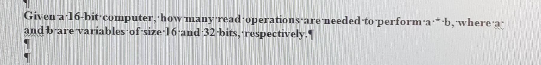 Solved Given a 16-bit computer, how many read-operations are | Chegg.com