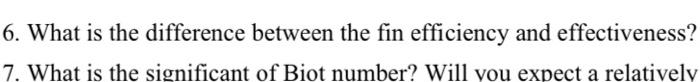 Solved 6. What is the difference between the fin efficiency | Chegg.com