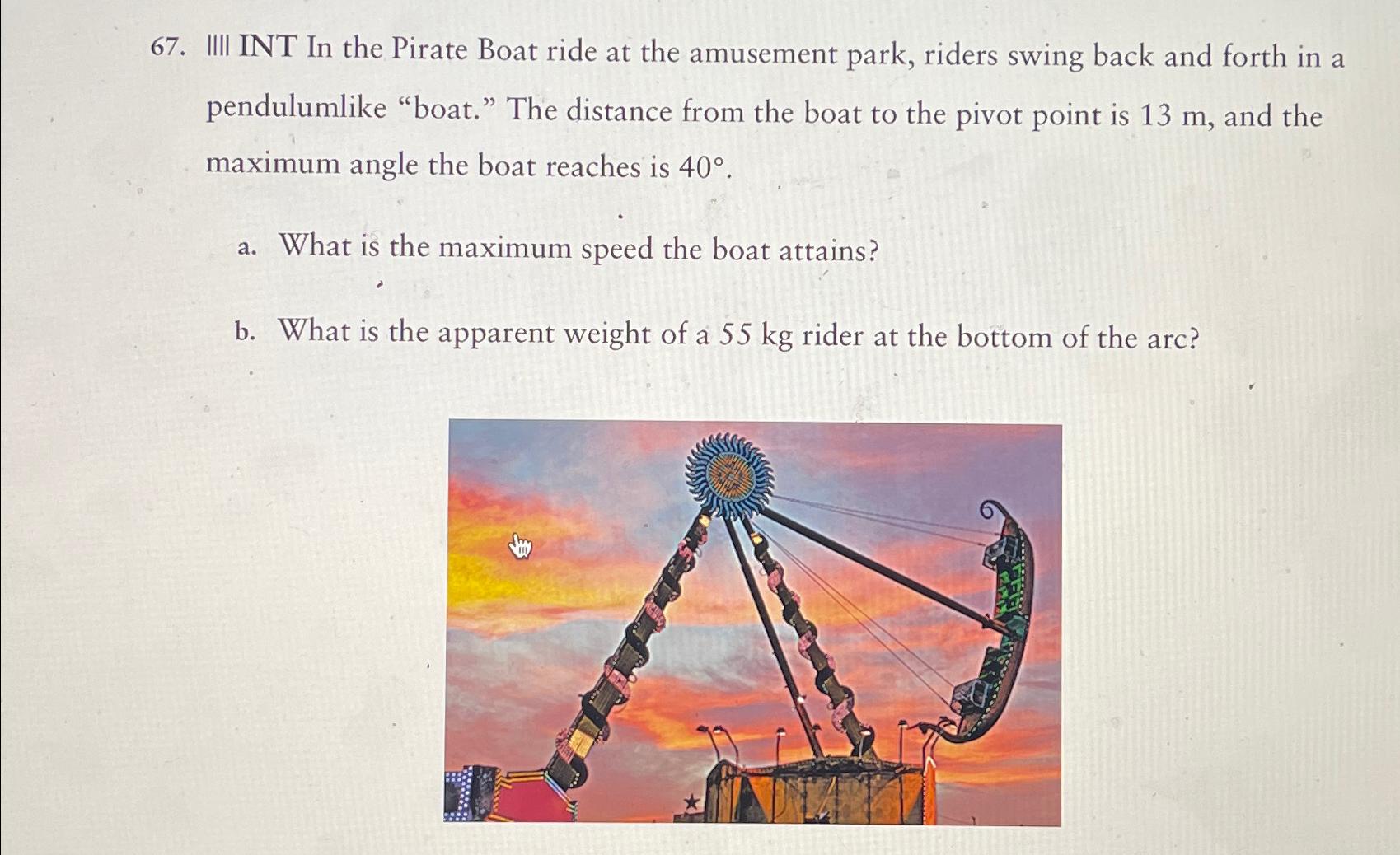 Solved IIII INT In the Pirate Boat ride at the amusement | Chegg.com