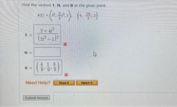 Solved Find the vectors T,N, and B at the given point. | Chegg.com