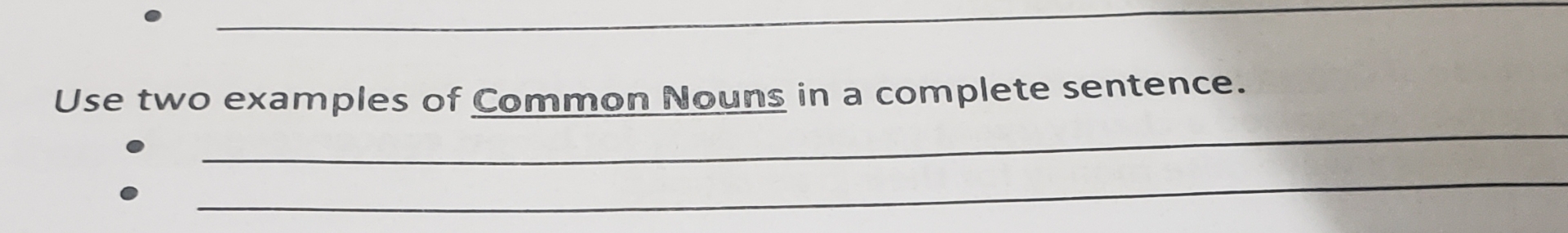 Solved Use two examples of Common Nouns in a complete | Chegg.com