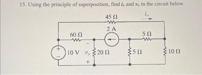 Solved 15. Using the principle of superposition, find io and | Chegg.com