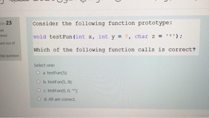 Solved Bon 23 Consider the following function prototype: Jet | Chegg.com