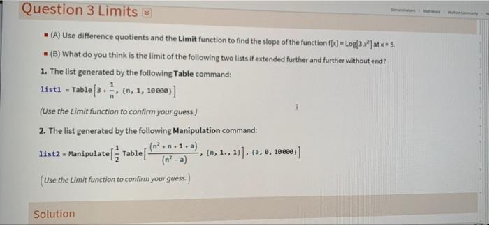 Solved Question 3 Limits - (A) Use difference quotients and | Chegg.com