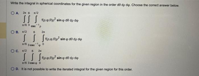Solved If possible, write iterated integrals in apherical | Chegg.com