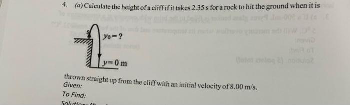 Solved 4. (a) Calculate the height of a cliff if it takes | Chegg.com