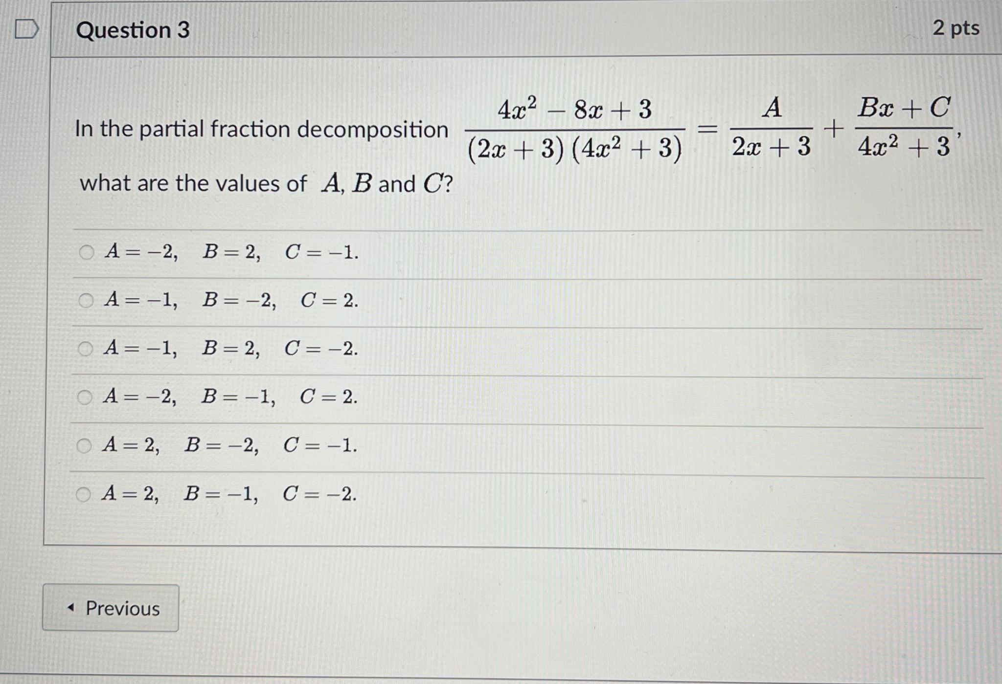 Solved Question 32 ﻿ptsIn the partial fraction decomposition | Chegg.com