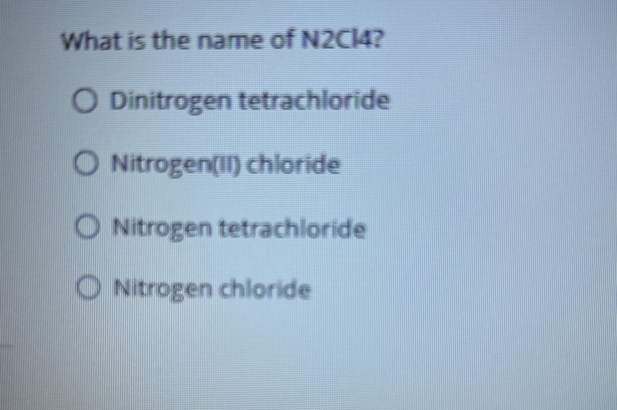 Solved What is the name of N2C14?Dinitrogen | Chegg.com