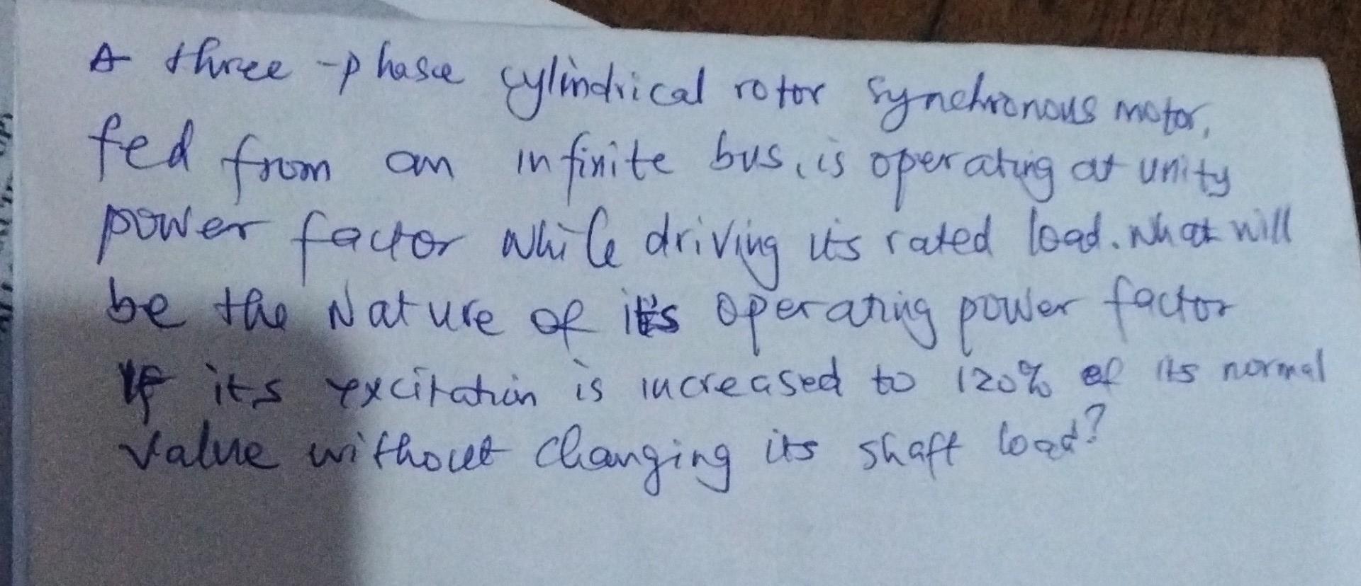 Solved A three -phase cylindrical rotor synetronous motor. | Chegg.com