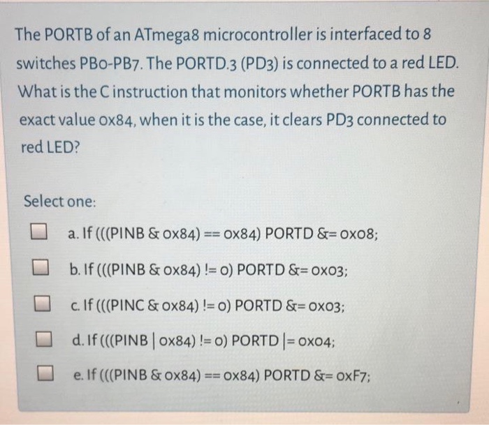 Solved The PORTB of an ATmega8 microcontroller is interfaced | Chegg.com