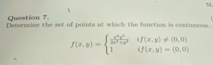 Solved Question 7. Determine the set of points at which the | Chegg.com