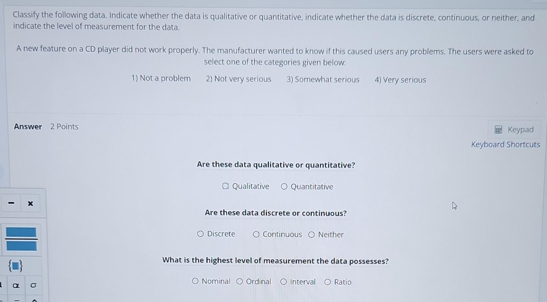 Solved Classify the following data. Indicate whether the | Chegg.com