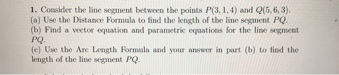 Solved 1. Consider the line segment between the points | Chegg.com