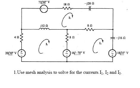 Solved Use mesh analysis to solve for the currents I1. I2 | Chegg.com