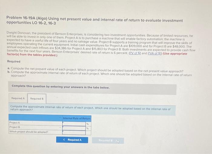 Solved Problem 16-19A (Algo) Using net present value and | Chegg.com